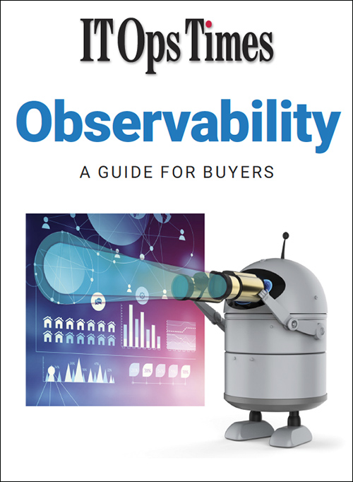 ITOps Observability Guide - ITOps Times ITOps Observability Guide - ITOps Times